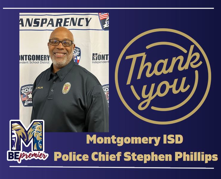 Montgomery ISD Police Chief Stephen Phillips Announces Retirement – The ...
