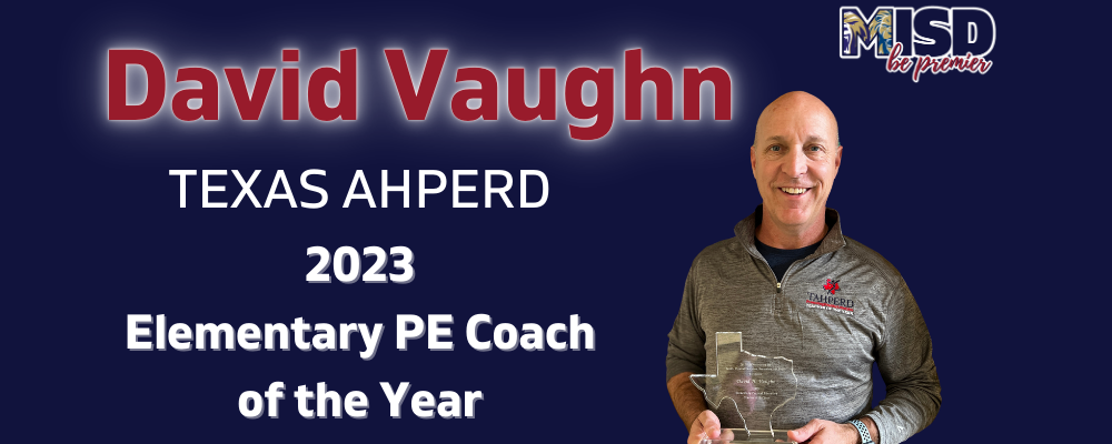 Montgomery ISD’s David Vaughn selected as 2023 Texas PE Coach of the ...